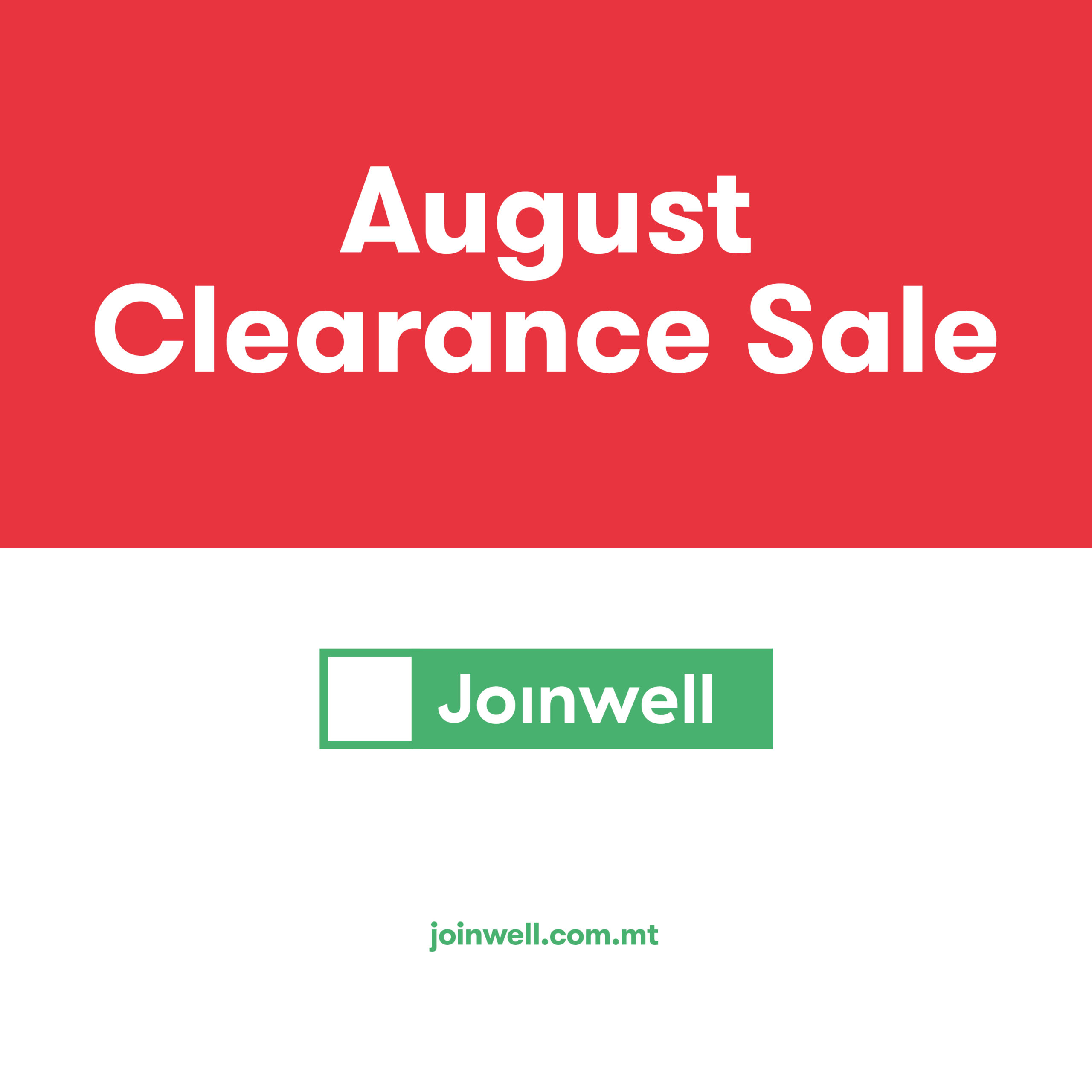 August Clearance Sale - Joinwell Ltd.
